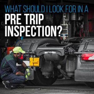 Truck Driver Pre-Driving Inspection Checklist | Truck Driver Jobs